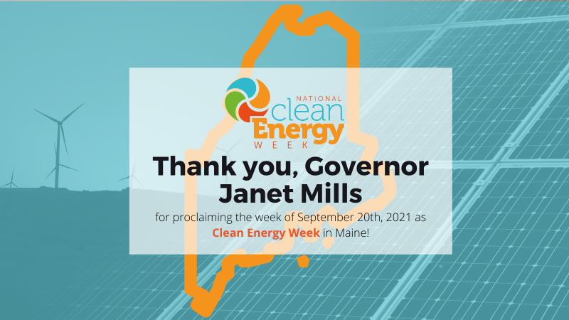 Maine Recognizes Clean Energy Week 2021 - National Clean Energy Week